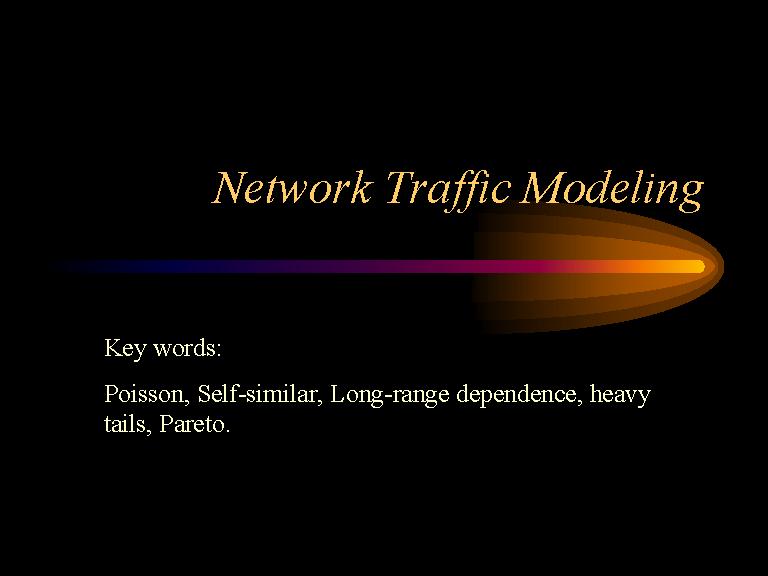 Network Traffic Modeling