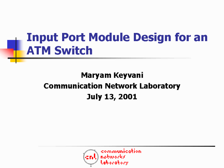 Input Port Module Design for an ATM Switch